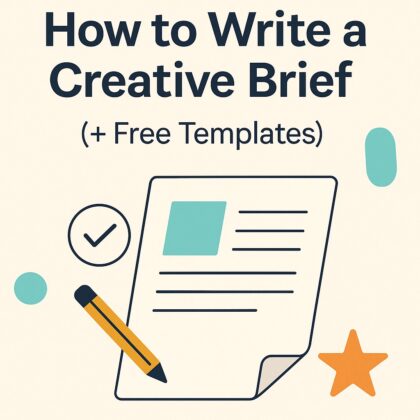 Write a Creative Brief: Steps, Examples & Templates